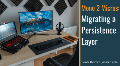 From Monolith to Microservices - Migrating a Persistence Layer